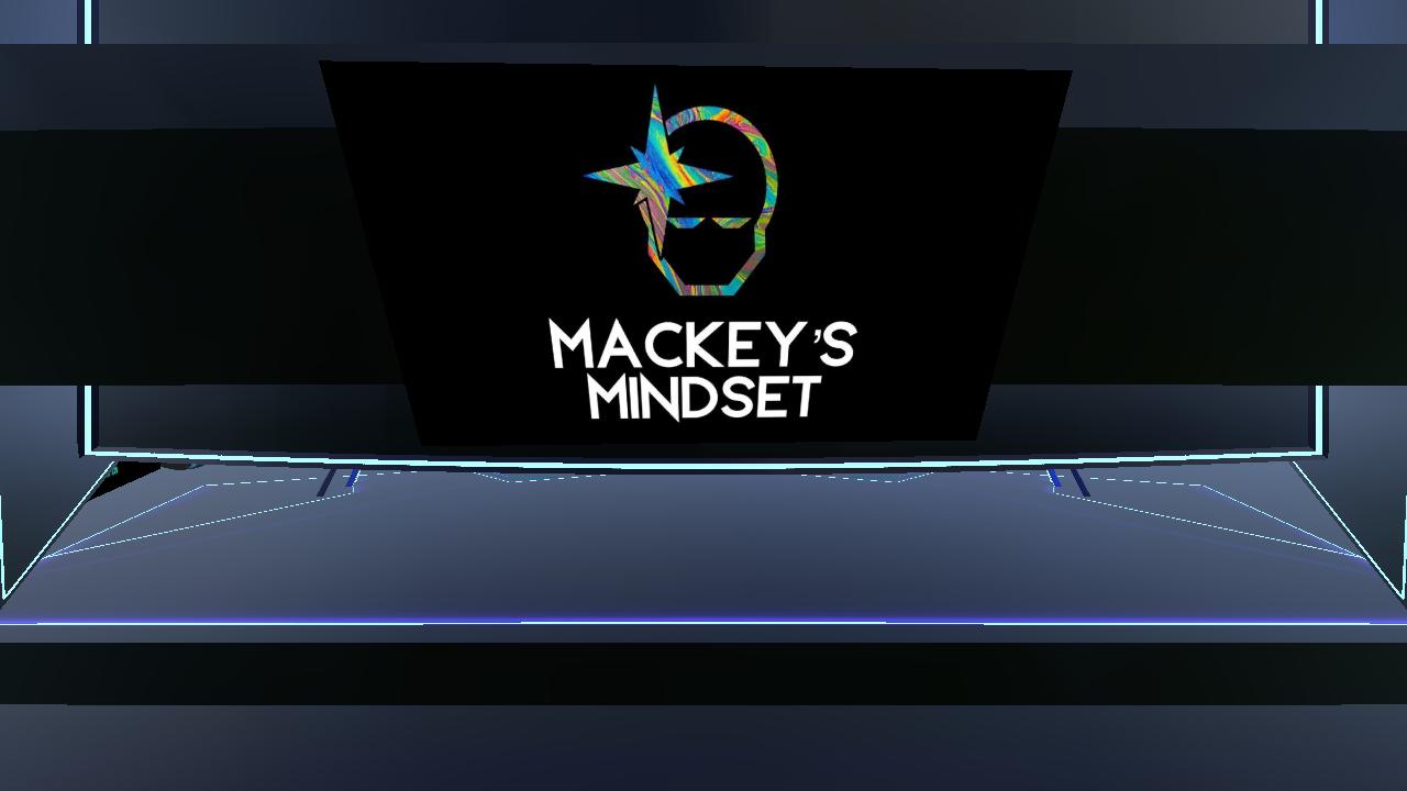 🧠MACKEY’S MINDSET🧠 | Spatial