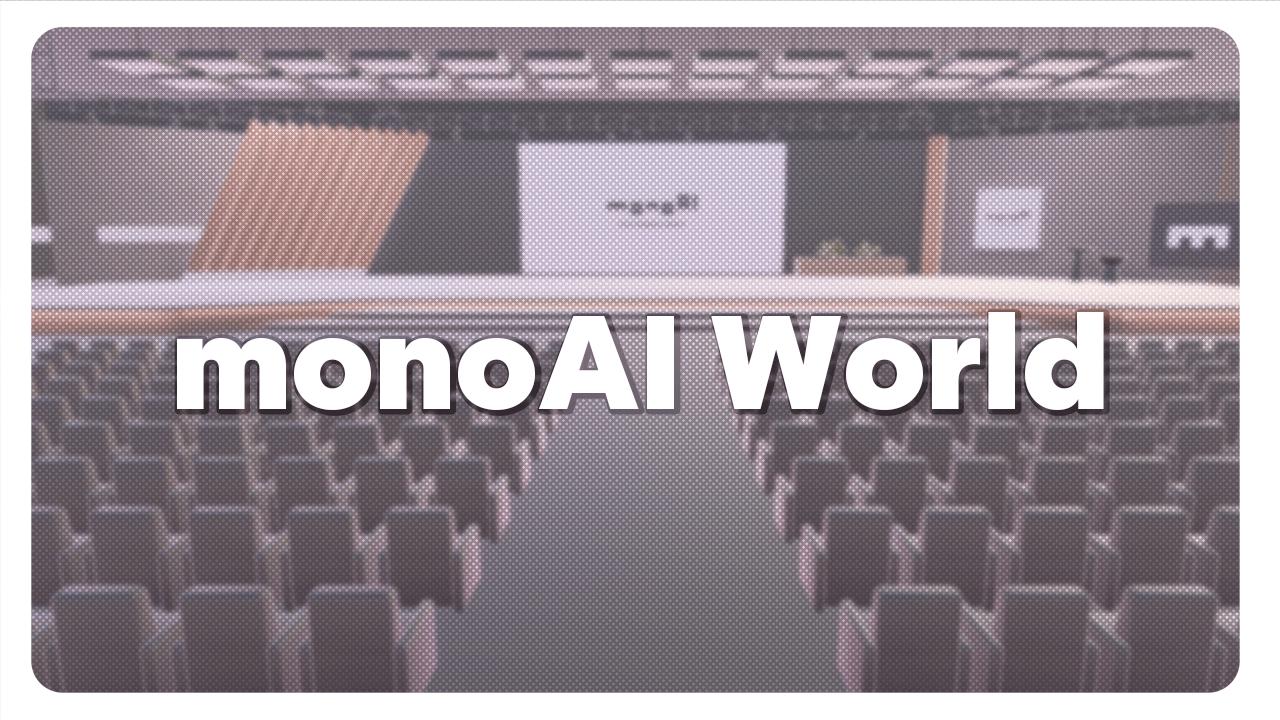 monoAI World | Spatial