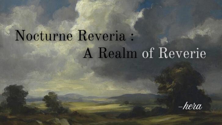 Nocturne Reveria : A Realm of Reverie | Spatial